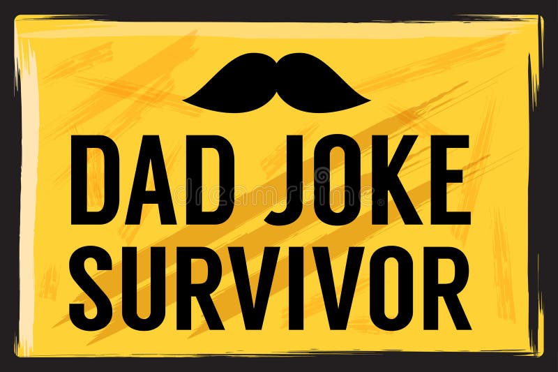 A Warning Sign of Dad Joke Survivor. Isolated Vector Illustration Stock ...