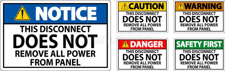 Warning Sign, this Disconnect Does Not Remove All Power from Panel ...