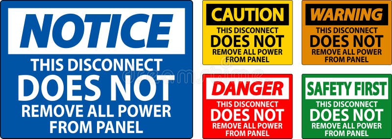 Warning Sign, this Disconnect Does Not Remove All Power from Panel ...