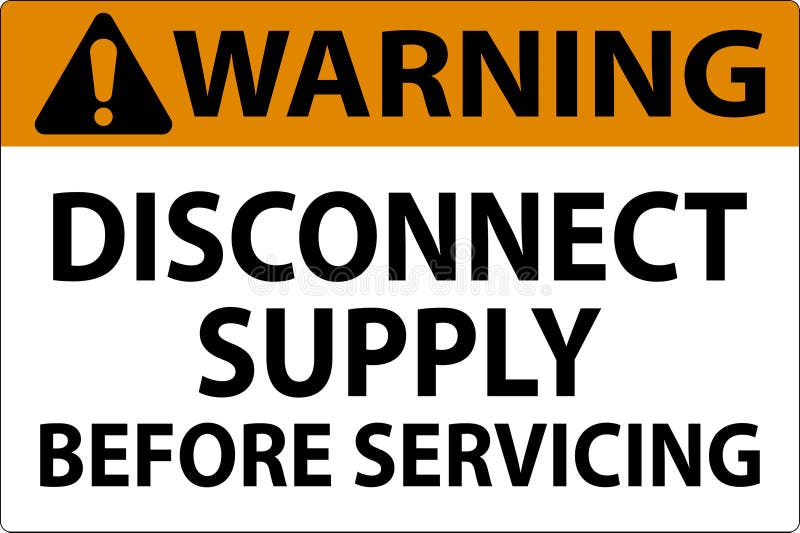Warning Sign Disconnect Supply before Servicing Sign Stock Vector ...