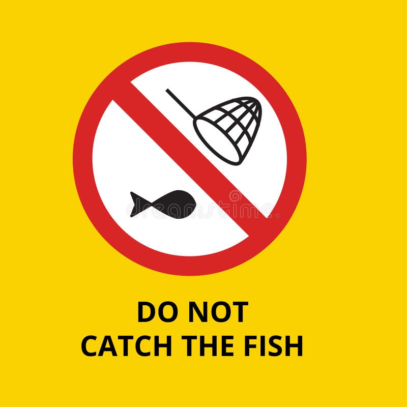 A Warning Sign. Do Not Catch the Fish Stock Illustration - Illustration ...