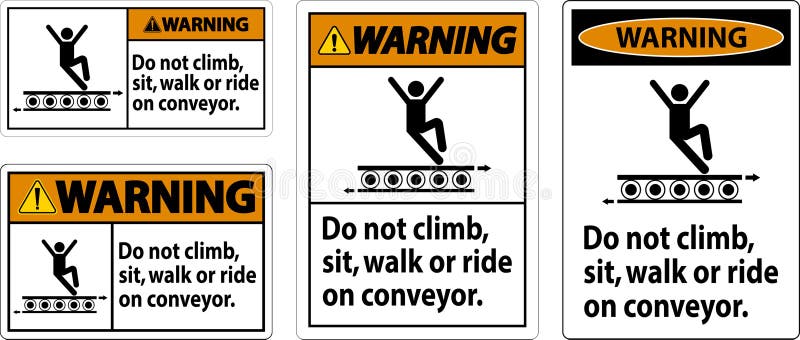 Warning Sign Do Not Climb Sit Walk or Ride on Conveyor Stock Vector ...