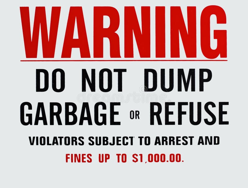 DO NOT DUMP GARBAGE or REFUSE Sign Stock Image - Image of garbage ...