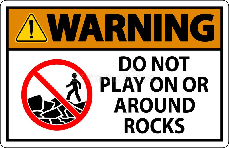 Warning Sign Do Not Play on or Around Rocks Stock Vector - Illustration ...