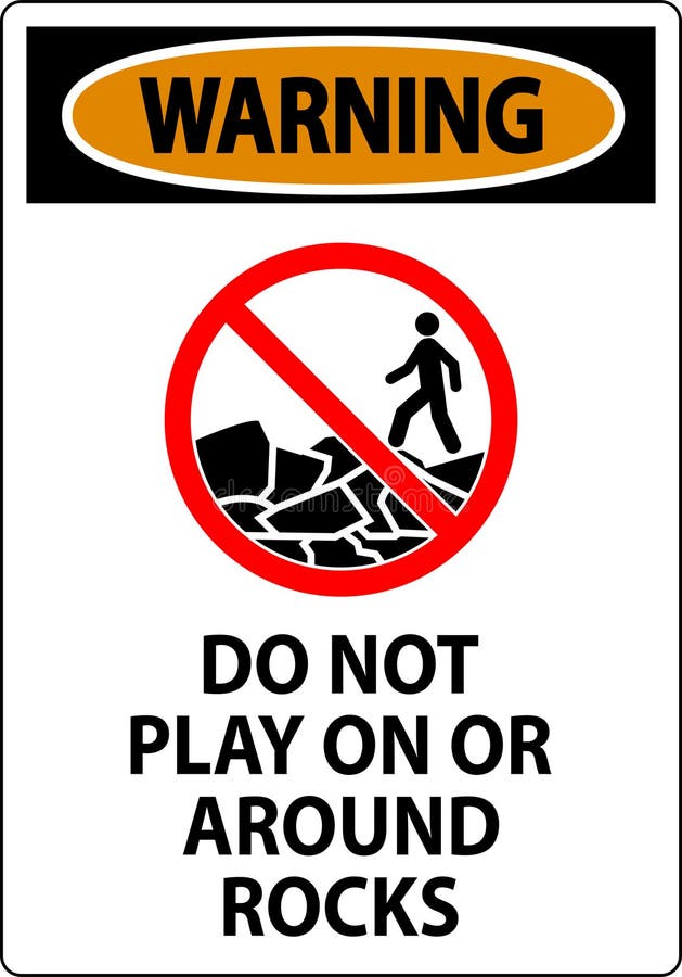 Warning Sign Do Not Play on or Around Rocks Stock Vector - Illustration ...