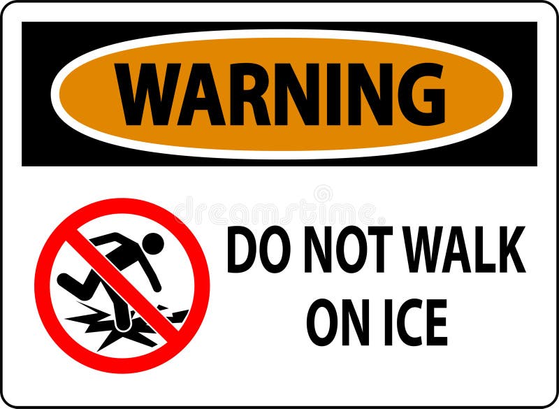 Warning Sign Do Not Walk on Ice Stock Vector - Illustration of safety ...