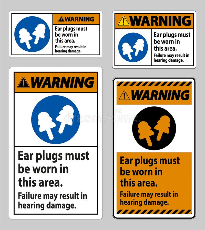 Warning Sign Ear Plugs Must Be Worn in this Area, Failure May Result in ...