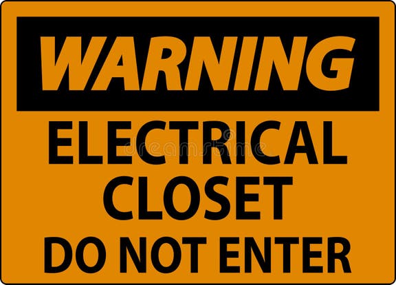 Warning Sign Electrical Closet - Do Not Enter Stock Vector ...