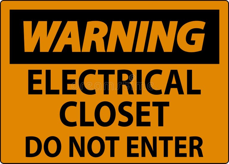 Warning Sign Electrical Closet - Do Not Enter Stock Vector ...