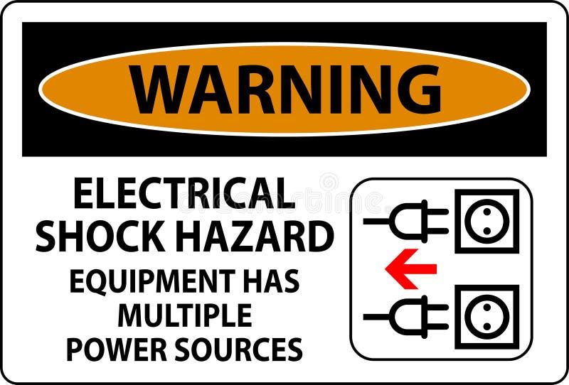 Warning Sign Electrical Shock Hazard, Equipment Has Multiple Power ...