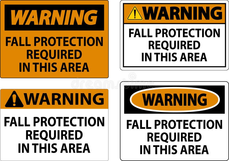 Warning Sign, Fall Protection Required in this Area Stock Vector ...