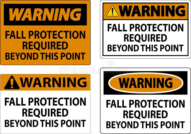 Warning Sign, Fall Protection Required Beyond this Point Stock Vector ...