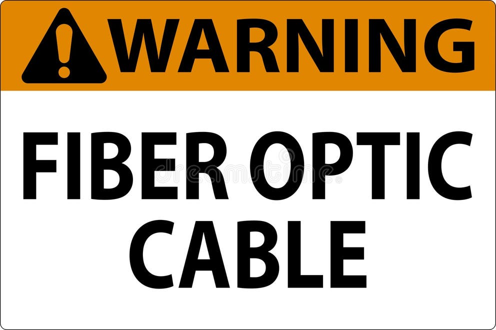 Warning Sign, Fiber Optic Cable Sign Stock Vector - Illustration of ...