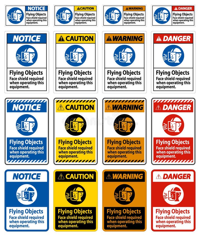 Warning Sign Flying Objects, Face Shield Required when Operating this ...