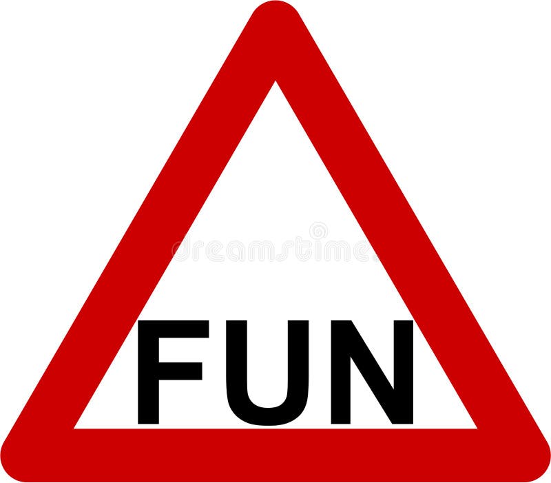 Warning sign with fun text stock illustration. Illustration of ...