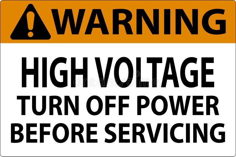 Warning Sign High Voltage Turn Off Power before Servicing Stock Vector ...