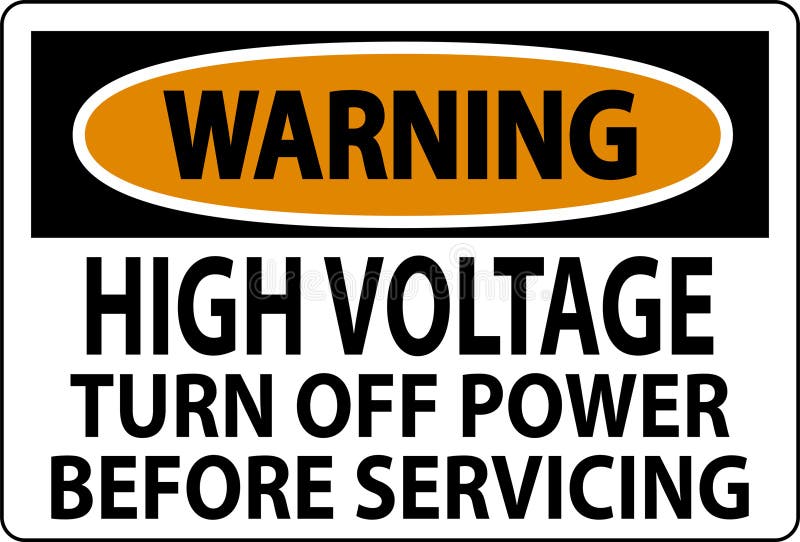 Warning Sign High Voltage Turn Off Power before Servicing Stock Vector ...