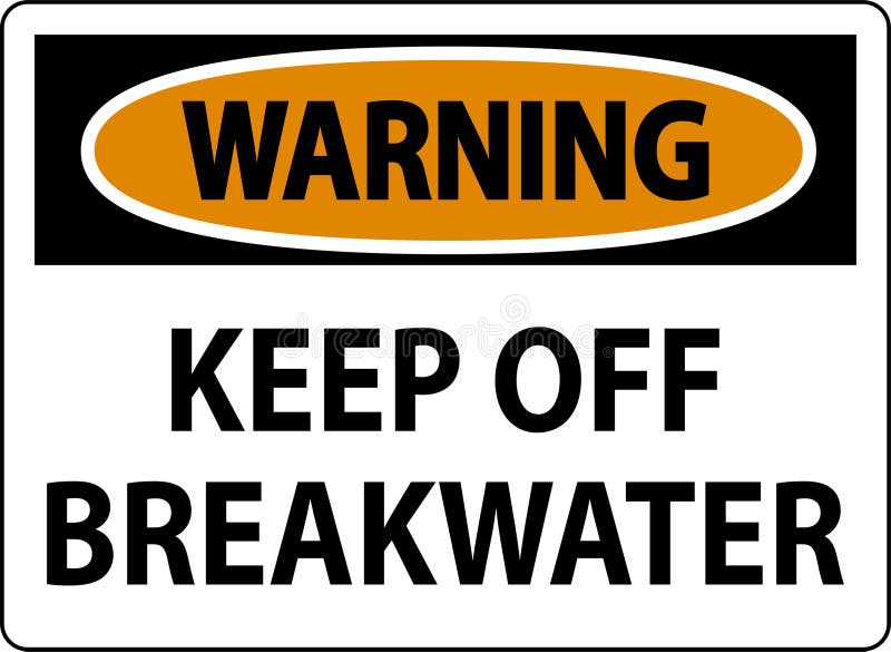 Warning Sign, Keep Off Breakwater Stock Vector - Illustration of calm ...
