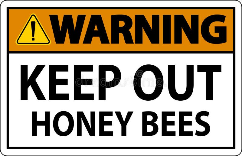 Bees Warning Sign Stock Illustrations – 167 Bees Warning Sign Stock ...
