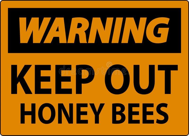 Warning Sign Keep Out - Honey Bees Stock Vector - Illustration of ...