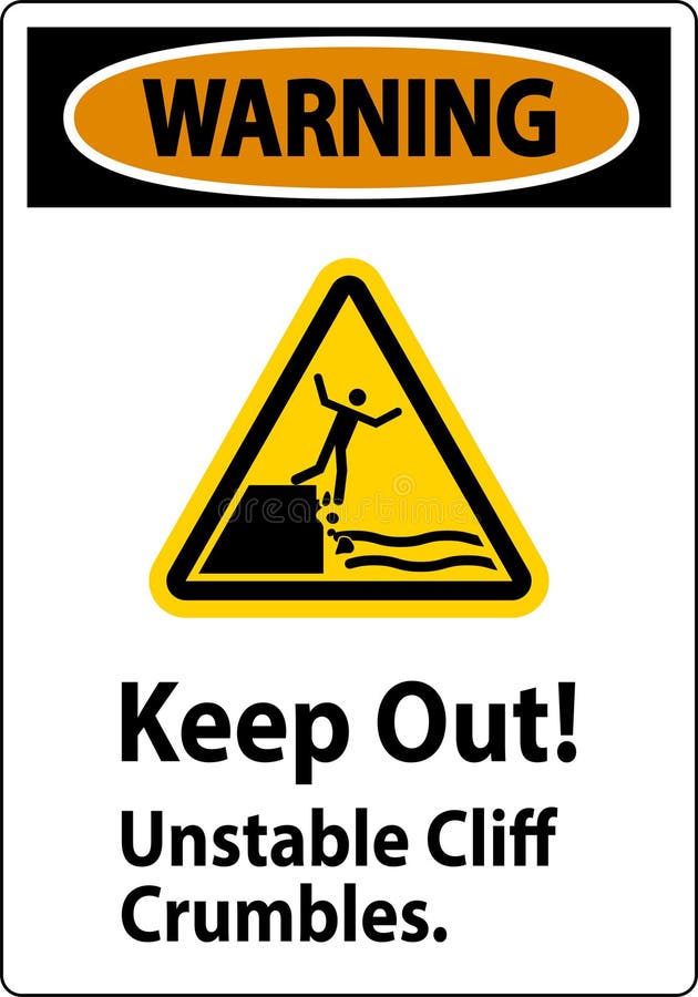 Warning Sign, Keep Out Unstable Cliff Crumbles Stock Vector ...