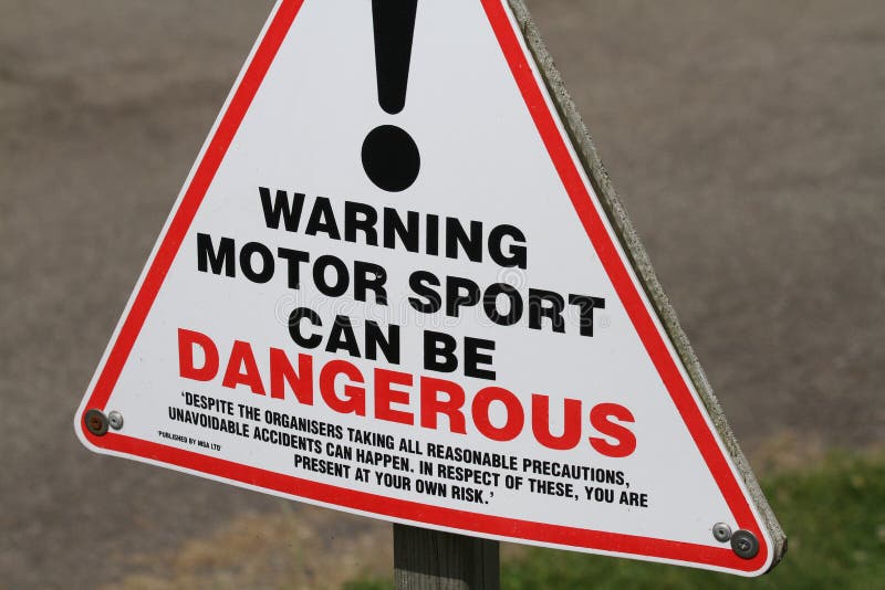 Warning Motor Sport Can Be Dangerous Sign. Stock Photo - Image of ...