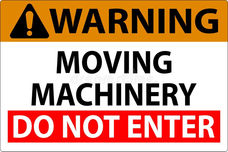Warning Sign Moving Machinery, Do Not Enter Stock Vector - Illustration ...