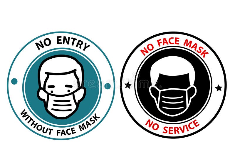 Warning Sign No Entry without Face Mask and No Face Mask No Service ...