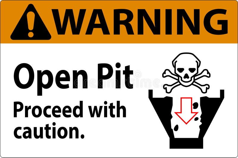 Warning Sign Open Pit Proceed with Caution Stock Vector - Illustration ...