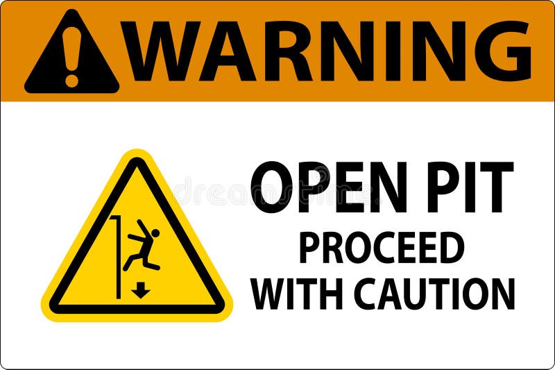 Warning Sign Open Pit Proceed with Caution Stock Vector - Illustration ...