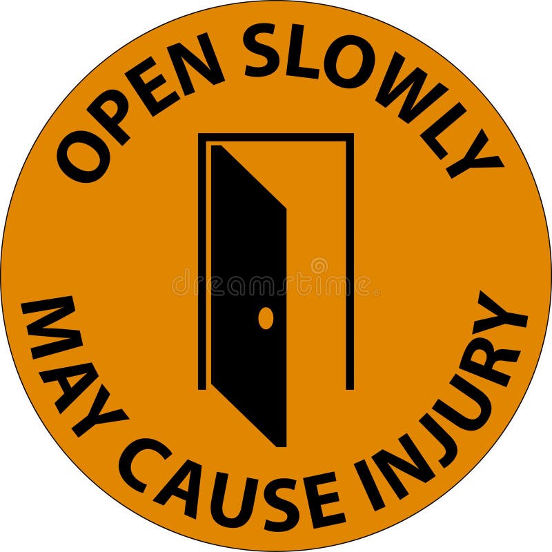 Warning Sign, Open Slowly, May Cause Injury Stock Vector - Illustration ...