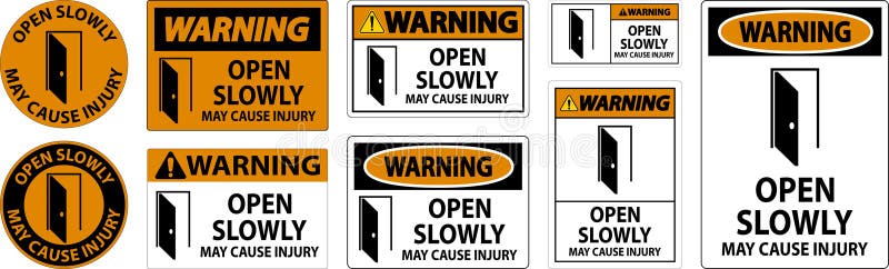 Warning Sign, Open Slowly, May Cause Injury Stock Illustration ...