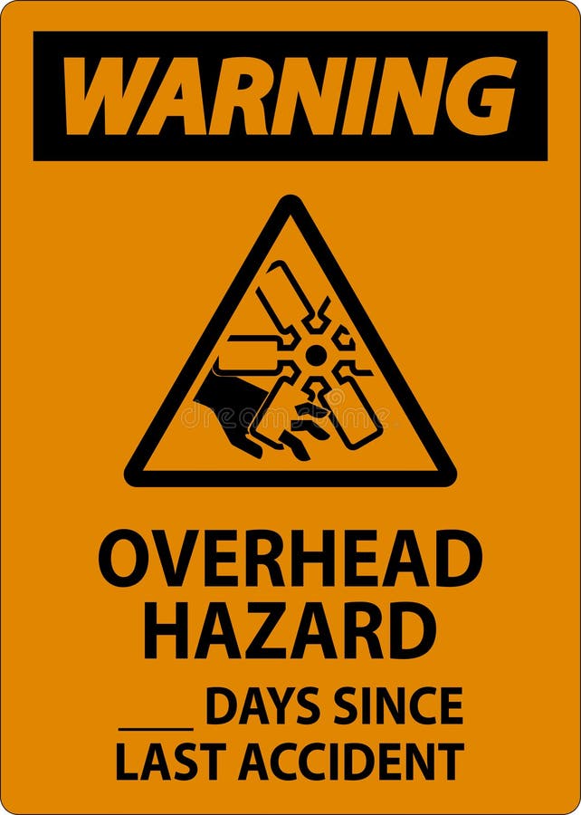 Warning Sign Overhead Hazard ___ Days since Last Accident Stock Vector ...