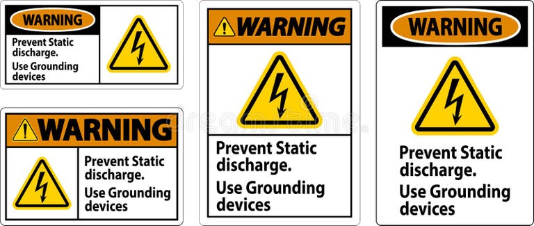 Warning Sign Prevent Static Discharge, Use Grounding Devices Stock ...