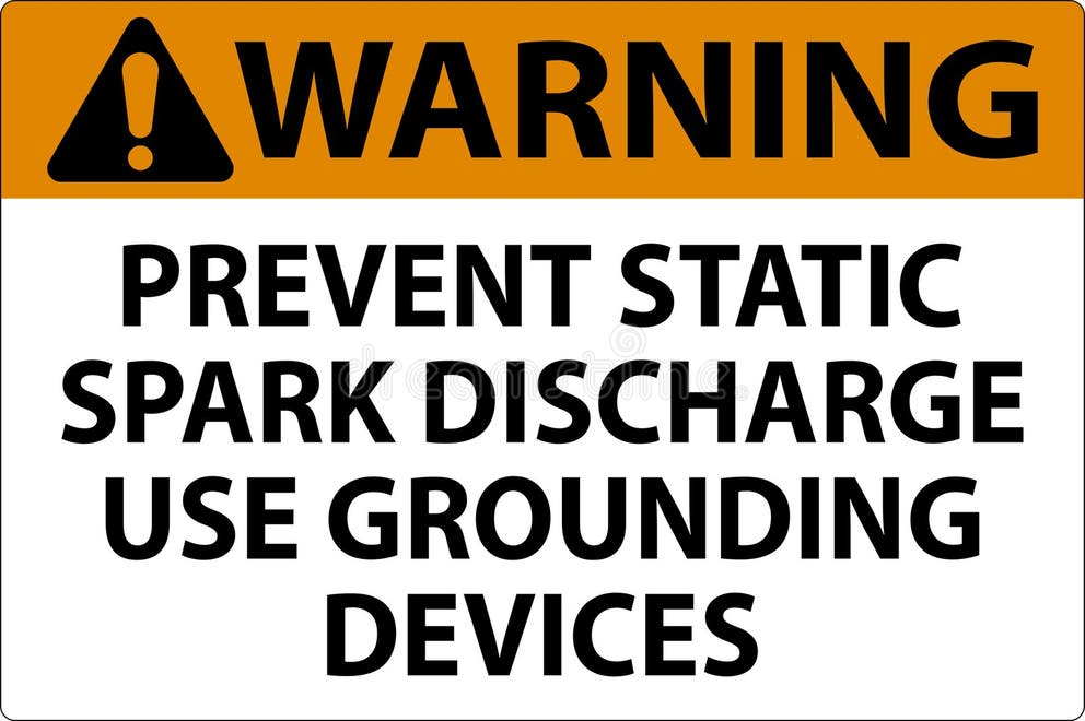 Warning Sign Prevent Static Spark Discharge Use Grounding Devices Stock ...