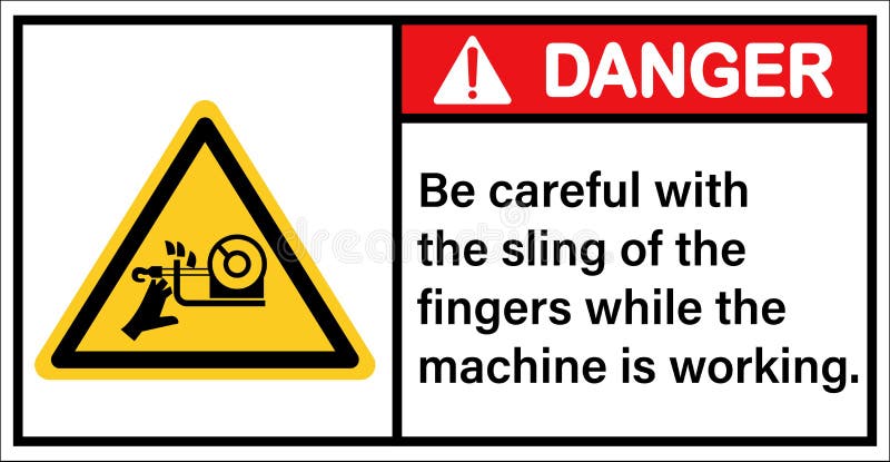 Warning Sign Sling Fastens the Finger while the Machine is Running ...