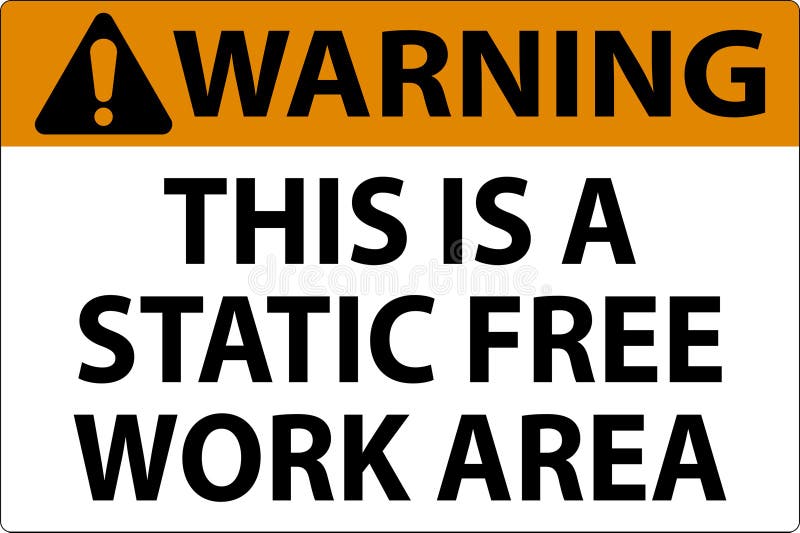 Warning Sign this is a Static Free Work Area Stock Vector ...
