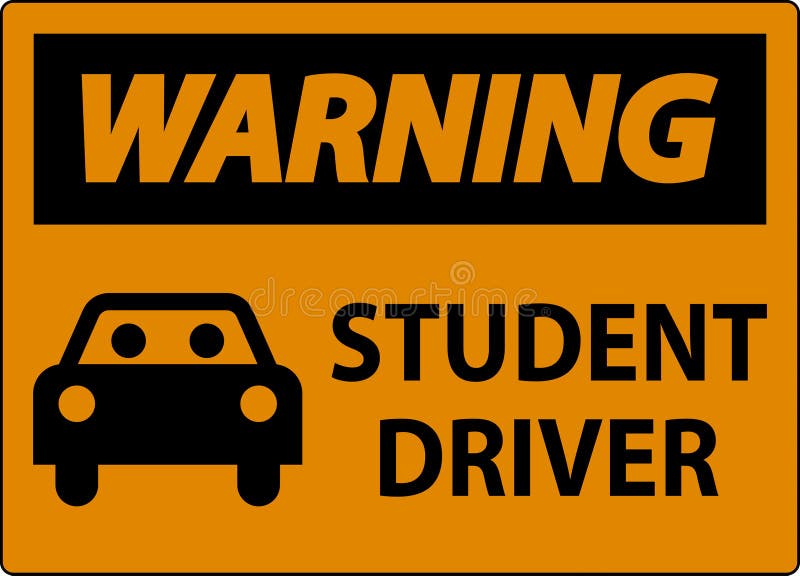 Warning Sign, Student Driver Sign Stock Vector - Illustration of road ...
