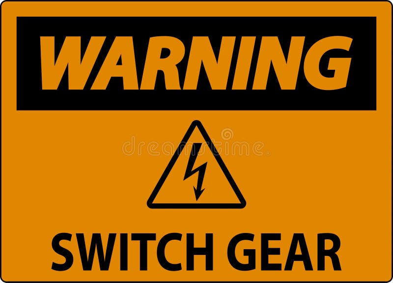 Warning Sign, Switch Gear Sign Stock Vector - Illustration of ...