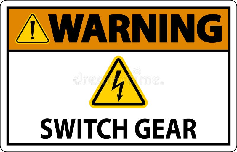Warning Sign, Switch Gear Sign Stock Vector - Illustration of danger ...