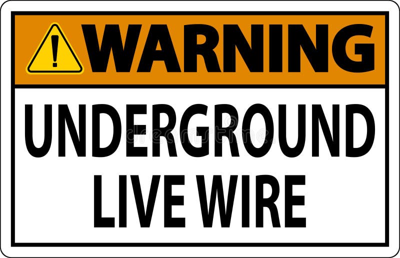 Warning Sign, Underground Live Wire Stock Vector - Illustration of ...