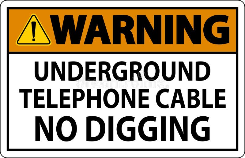 Warning Sign, Underground Telephone Cable No Digging Stock Vector ...