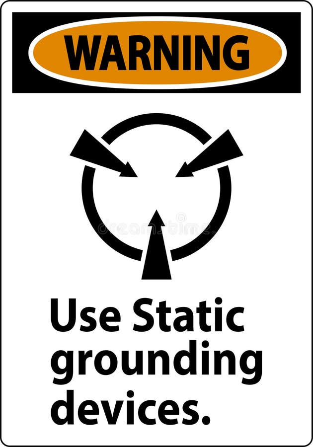 Warning Sign Use Static Grounding Devices Stock Vector - Illustration ...