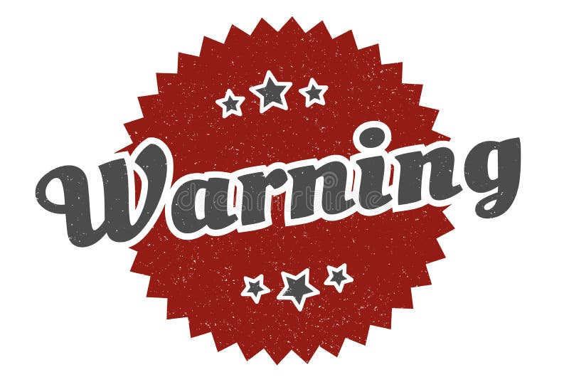 Warning Sign. Warning Vintage Retro Label Stock Vector - Illustration ...