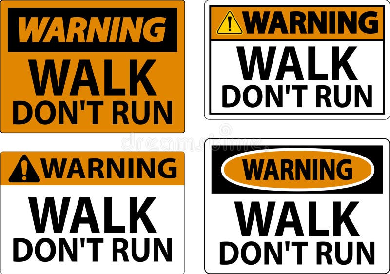 Warning Sign, Walk Don T Run Stock Vector - Illustration of icon ...
