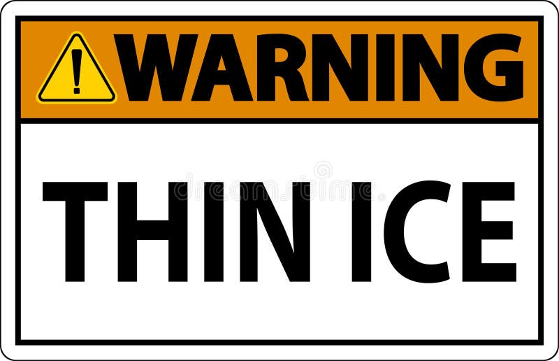 Warning Sign, Warning Thin Ice Sign Stock Vector - Illustration of ...