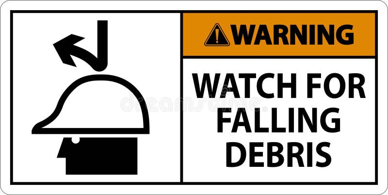 Warning Sign, Watch for Falling Debris Stock Vector - Illustration of ...