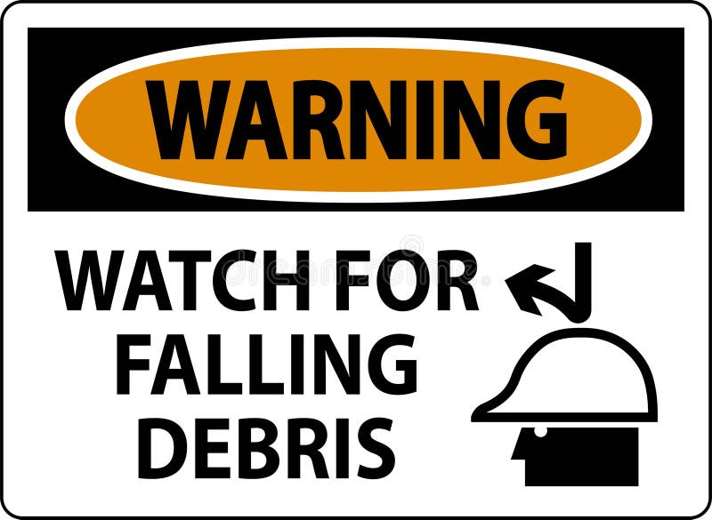 Warning Sign, Watch for Falling Debris Stock Vector - Illustration of ...