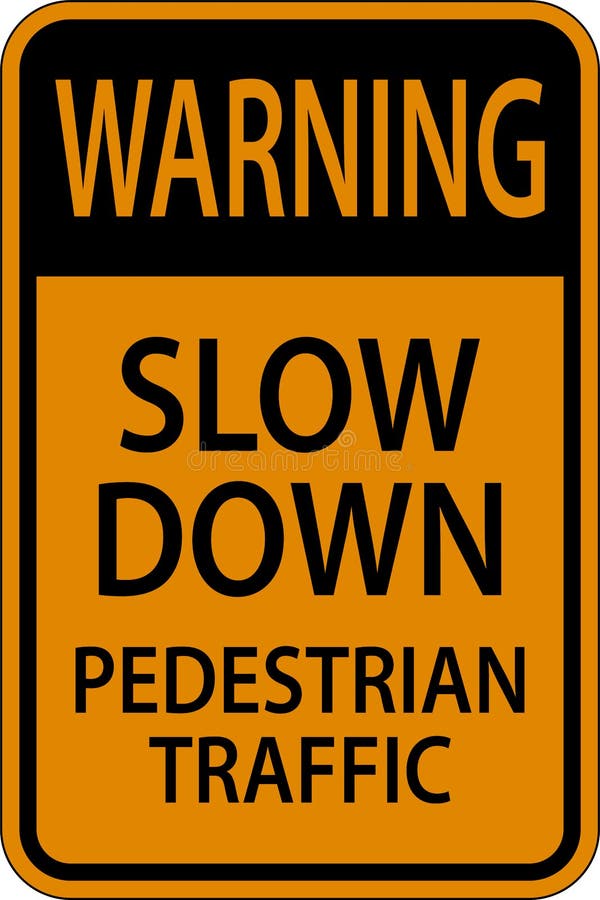 Warning Slow Down Pedestrian Traffic Sign on White Background Stock ...