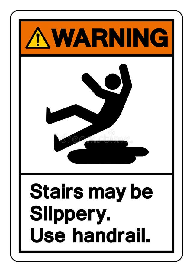 Warning Stairs May Be Slippery Use Handrail Symbol Sign,Vector ...